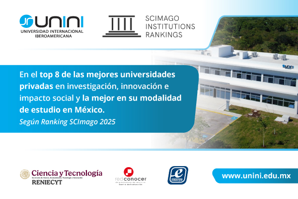 UNINI México reafirma su posición en el Scimago Institutions Ranking 2025